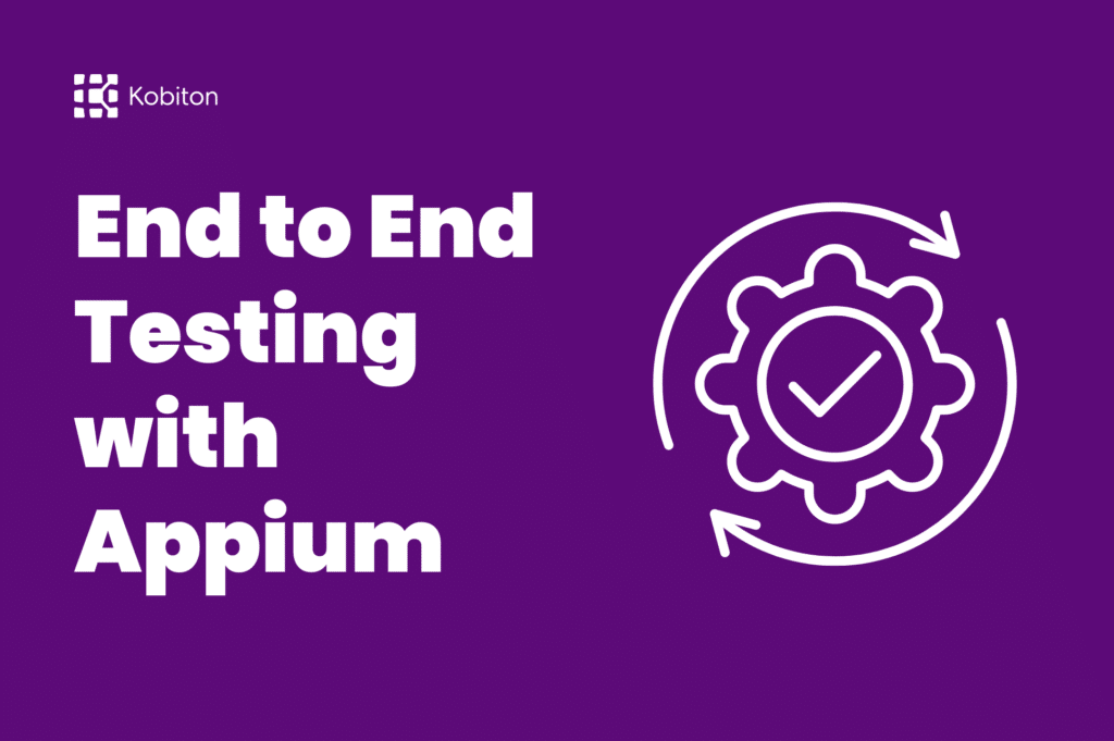 End to End Testing with Appium - Mobile Testing | Kobiton