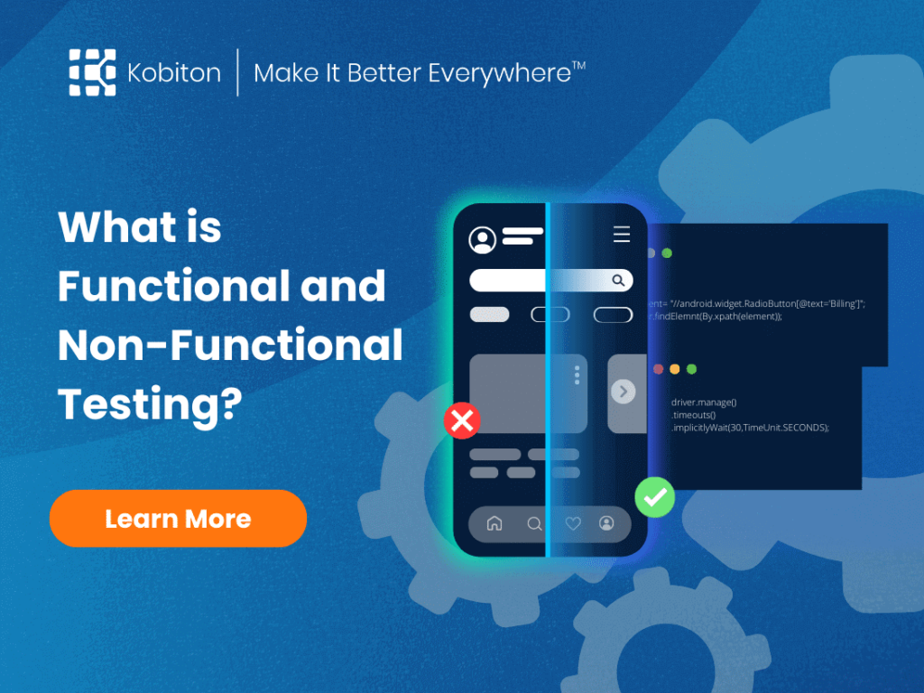What is Functional and Non-Functional Testing - Mobile Testing | Kobiton