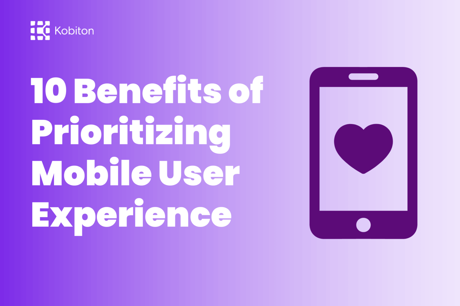 Mobile UX - The Key to Engagement & Growth | Kobiton