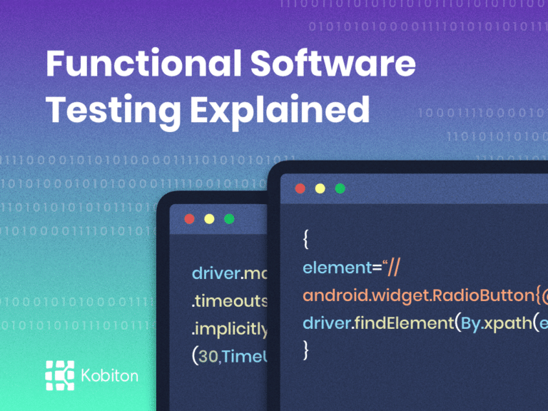 Understanding Software Functional Testing | Kobiton