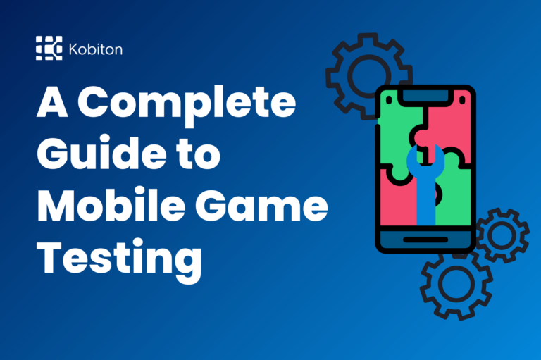 Advance Your Game, A Complete Guide to Mobile Game Testing