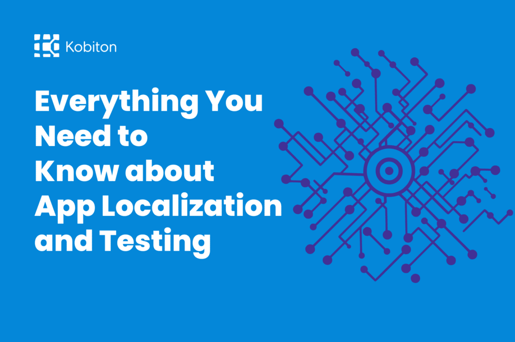App Localization & Testing - Everything You Need to Know