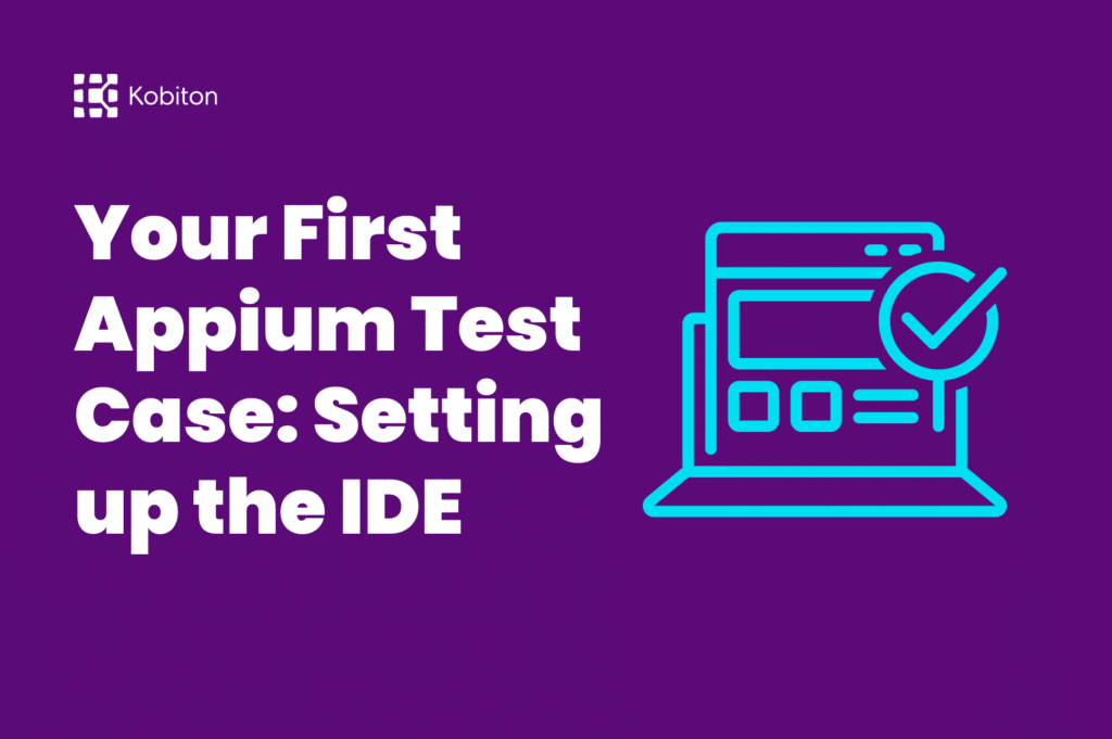 Your First Appium Test Case: Setting up the IDE