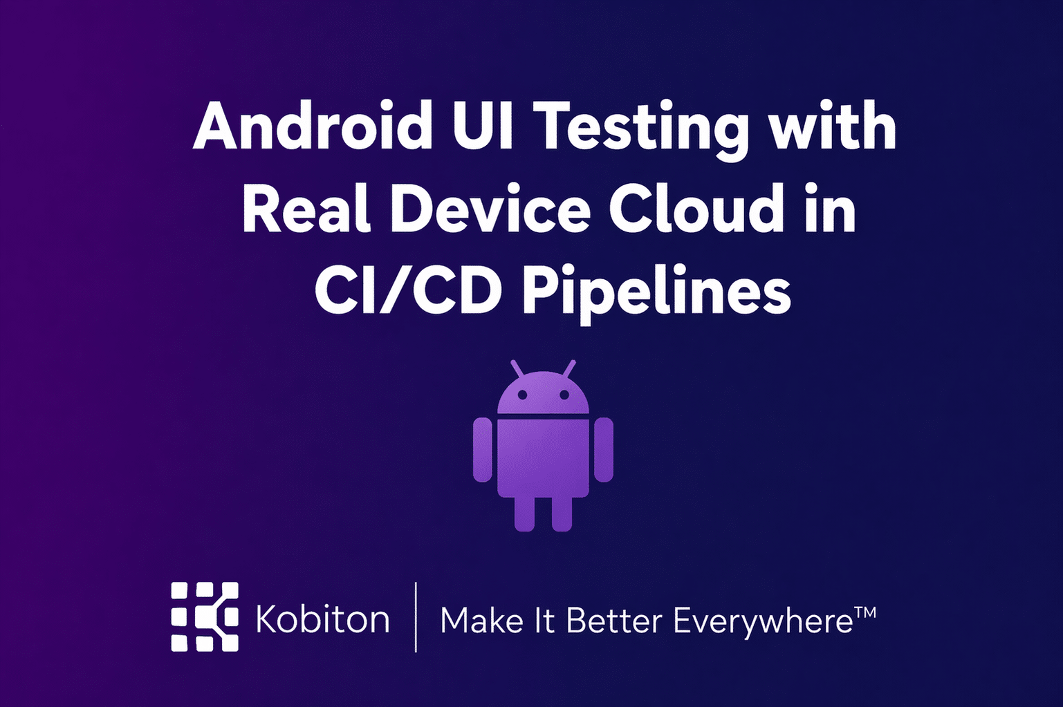 Android UI Testing in Real Device Cloud for CI/CD Flow